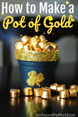 Make a Pot of Gold with These Candies - Jen Around the World