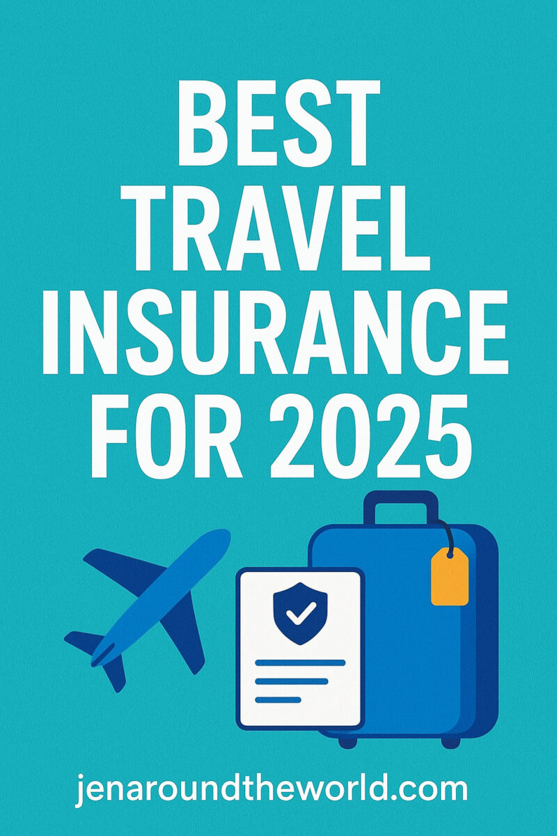 Travel Insurance Guide for 2025: How to Protect Your Trip - Jen Around ...