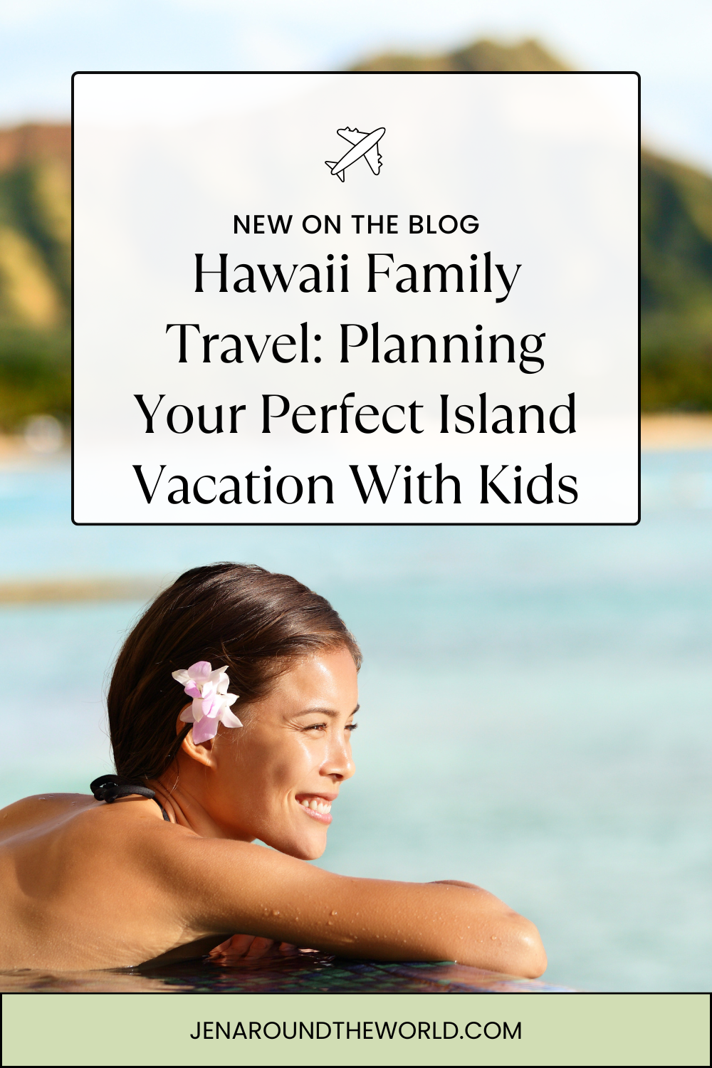 Hawaii Family Vacation Guide: Planning Your Trip With Kids