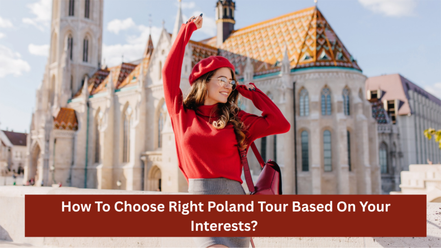 How To Choose Right Poland Tour Based On Your Interests? - Jen Around ...