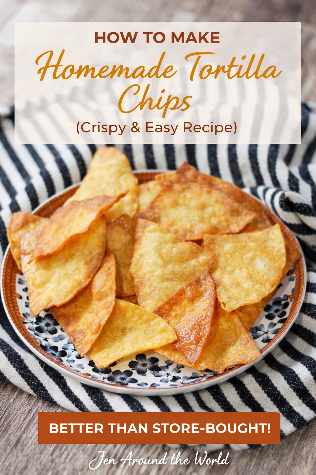 How to Make Homemade Tortilla Chips
